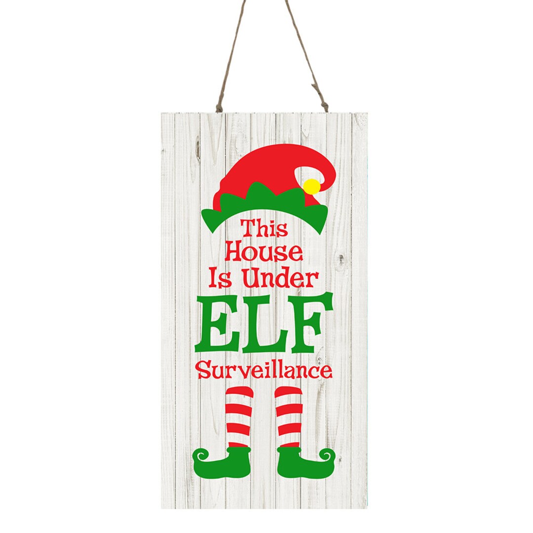 This House is Under Elf Surveillance Vertical Printed Handmade - Etsy