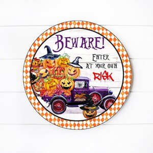 Beware Enter at Your Own Risk Halloween Round Printed Handmade Wood ...