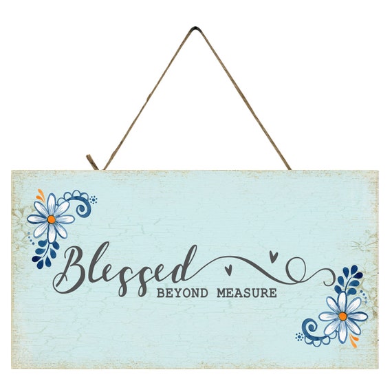 Blessed Beyond Measure Scripture Printed Handmade Wood Sign | Etsy