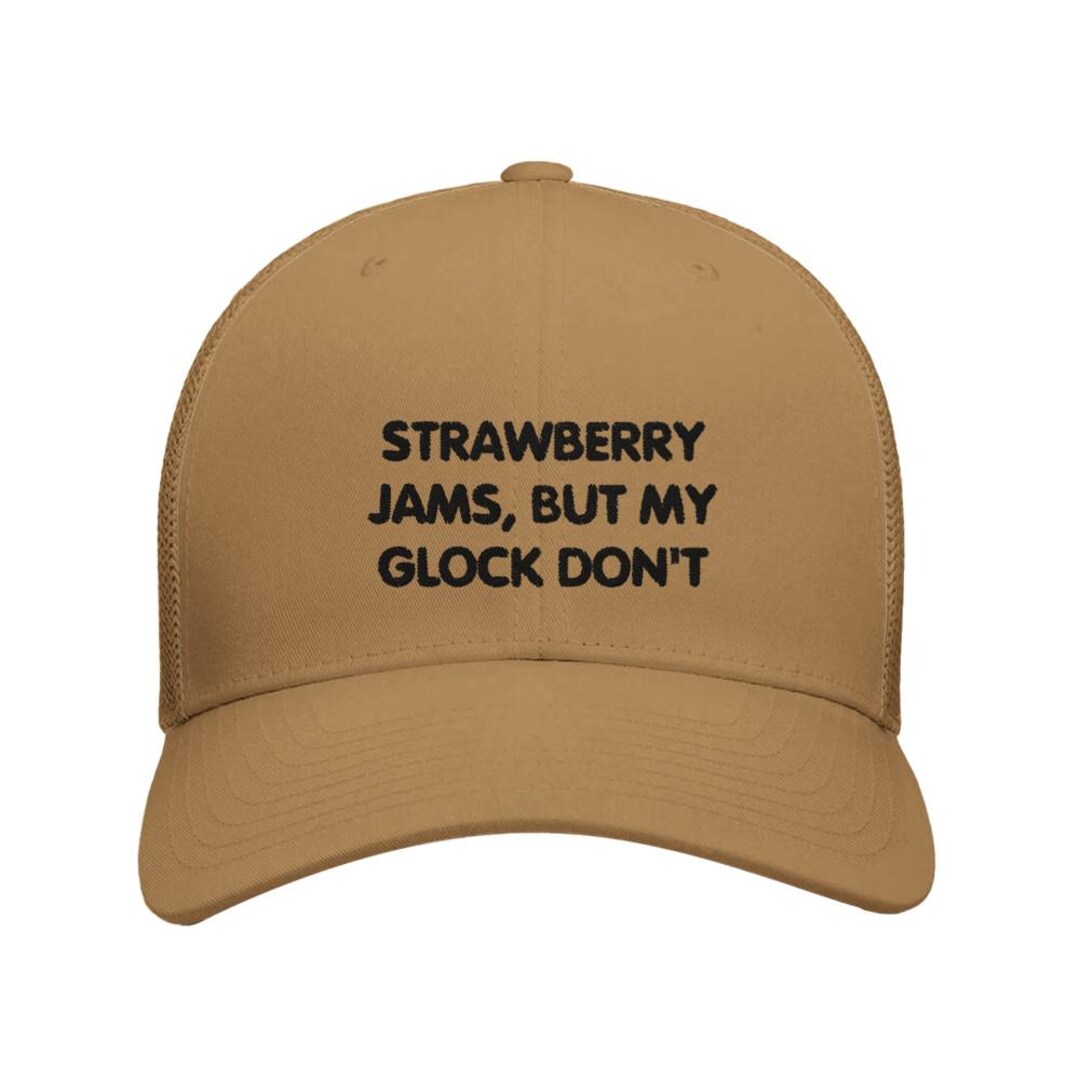 Trucker Hat, Strawberry Jams, but My Glock Don't, Hat for Him ...