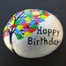 Happy Birthday, Painted Rock, Tree Stone, Small Birthday Gift, Pebble ...