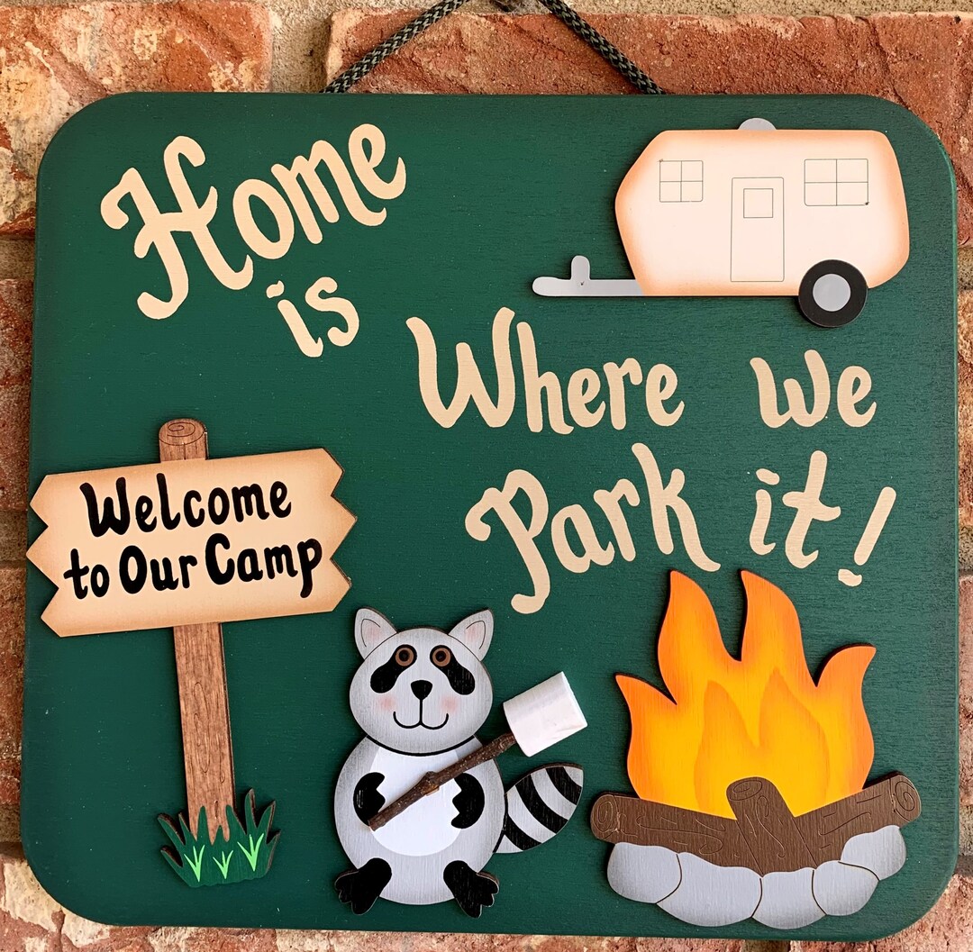Outdoor Camping Sign RV Sign Home is Where We Park It - Etsy