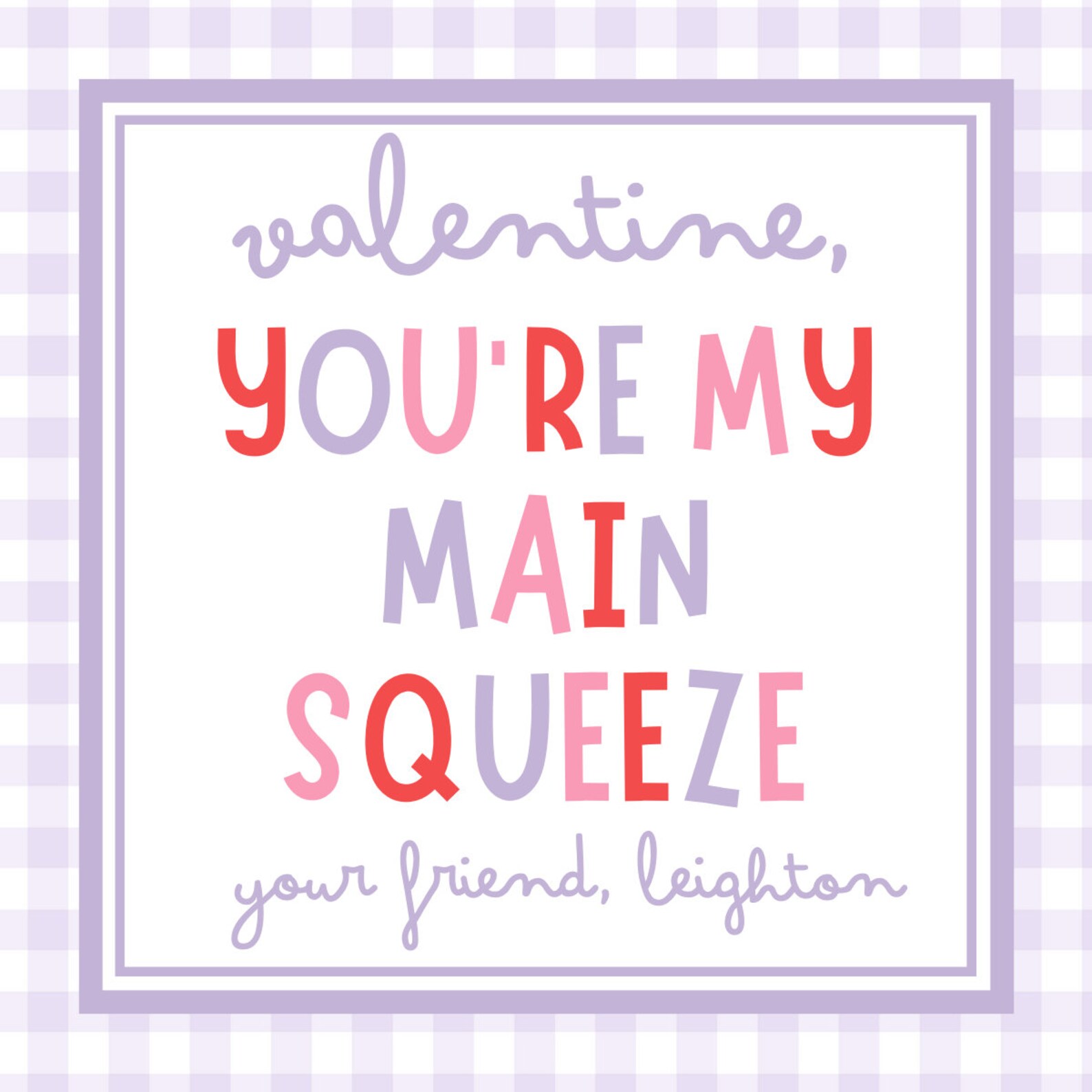 Printable Valentines Day Card for Kids Valentine Tags, You're My Main ...