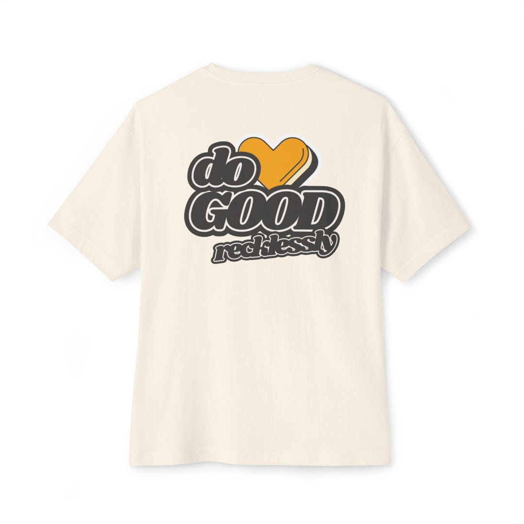 Compassion Line, Do Good Recklessly Boxy Unisex T-shirt for Charity - Etsy