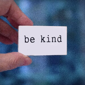 Mini Farmhouse Sign Mini Wood Block Be Kind Sign Kindness - Etsy