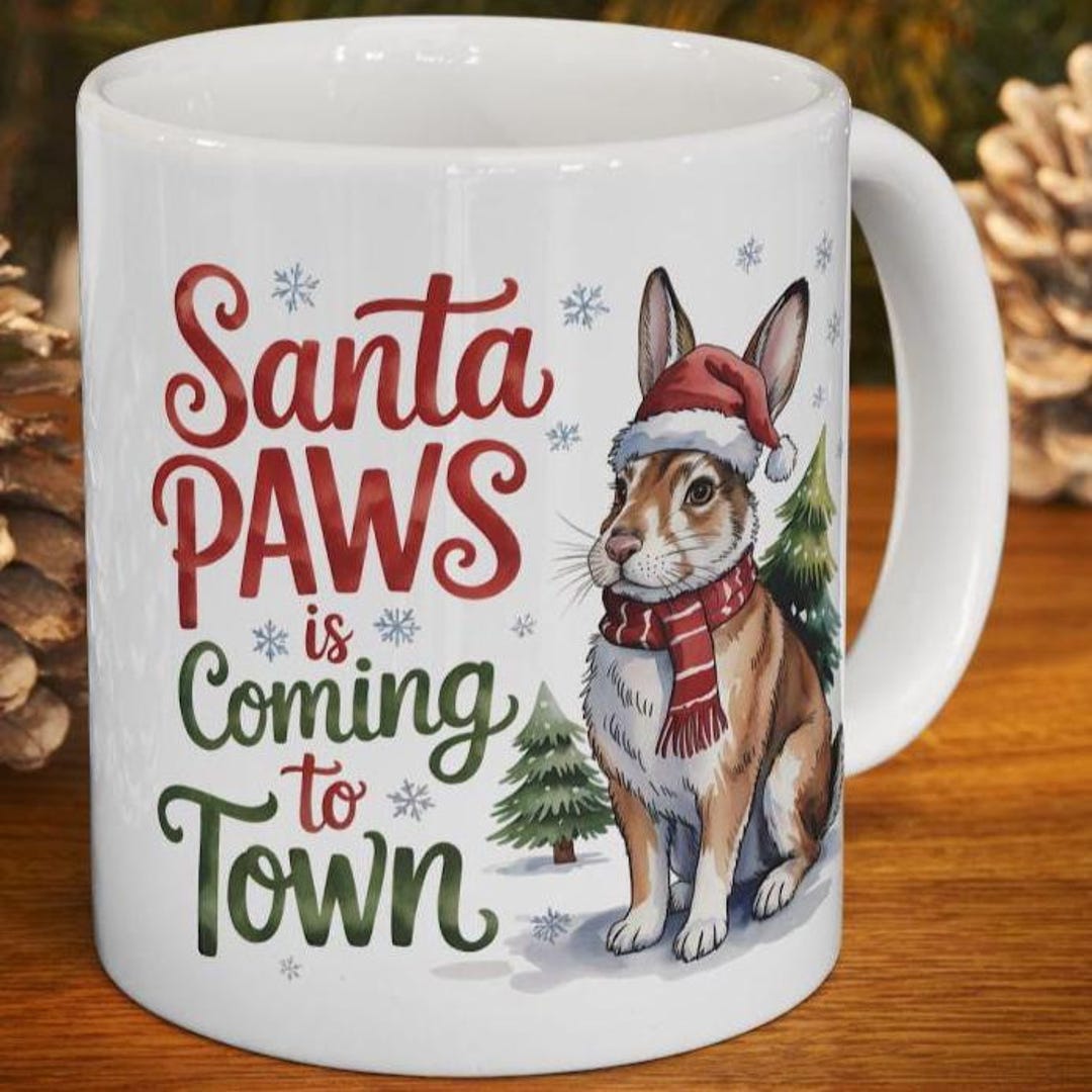 Rabbit Mug, Santa Paws is Coming to Town Christmas Bunny Cup - Etsy