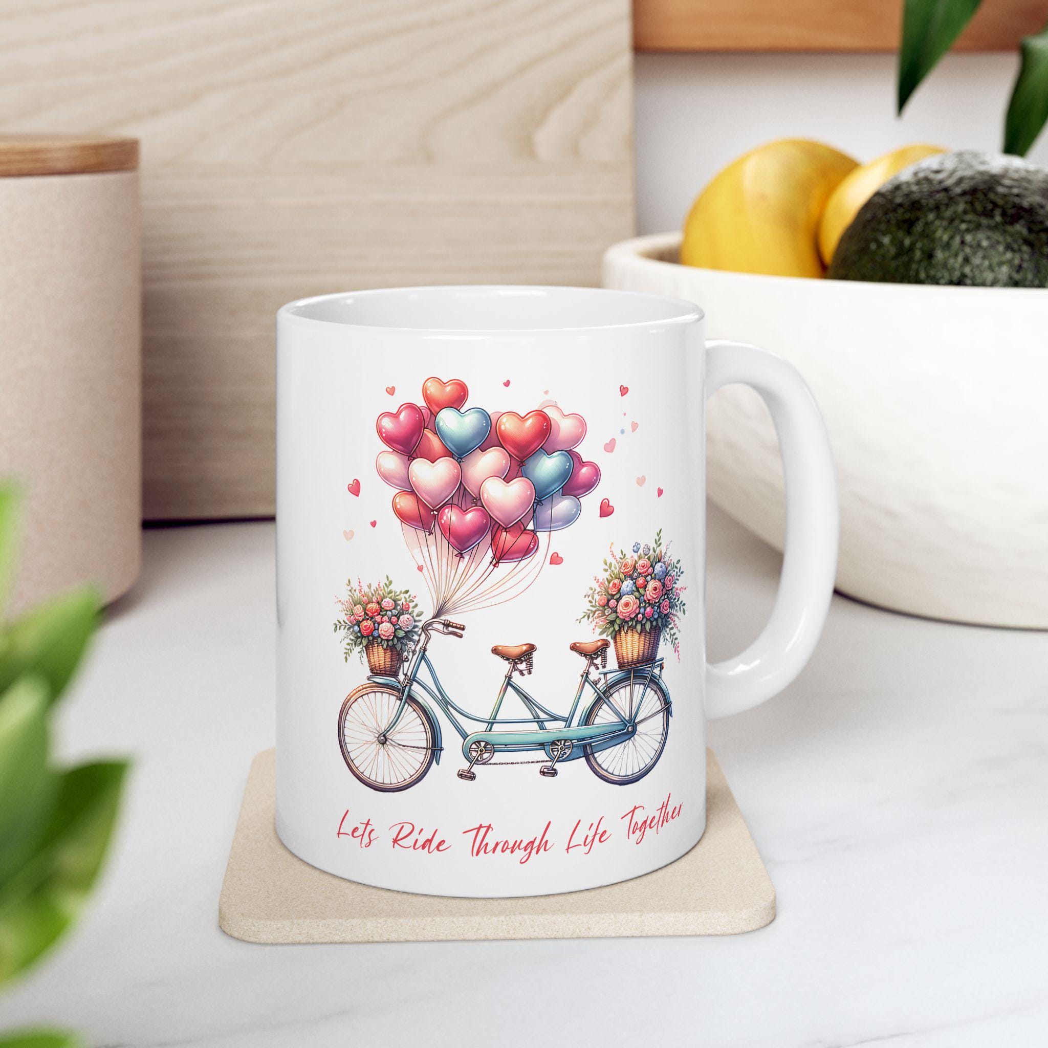 Romantic Tandem Bike Coffee Mug - Let's Ride Through Life Together ...