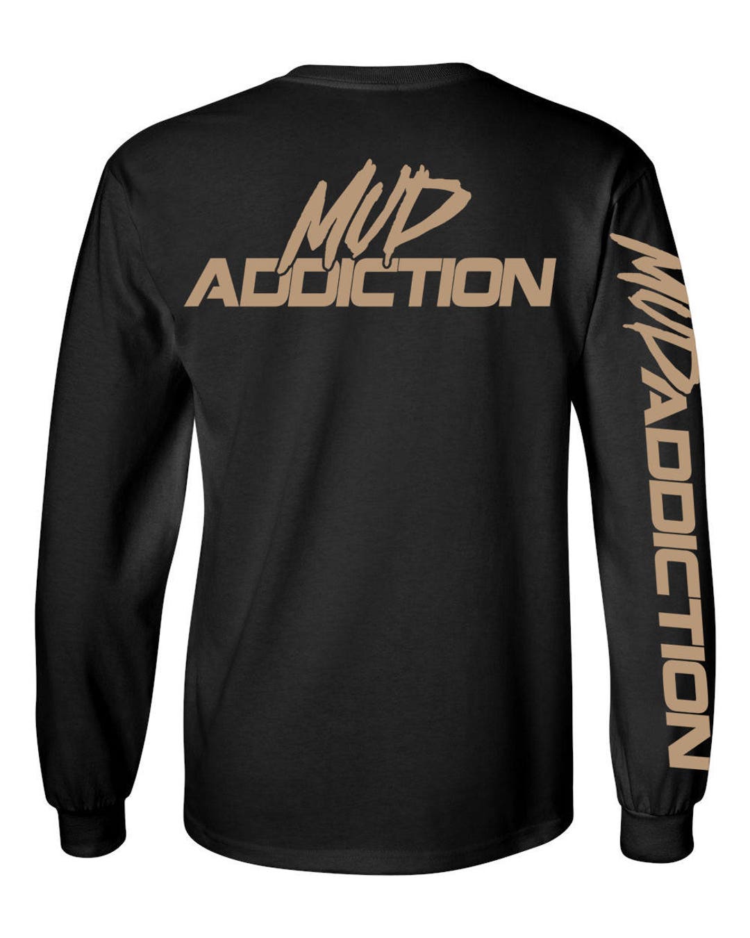 Mud Addiction Long Sleeve T Shirt,mudding,4x4,lifted Truck,monster ...