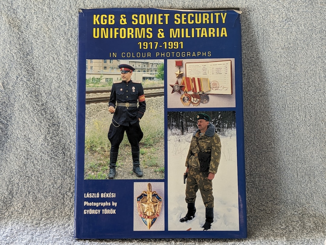 KGB & Soviet Security Uniforms and Militaria 1917-1991 in Colour ...