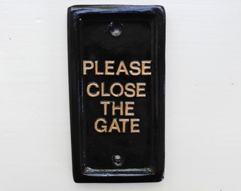 Please Close the Gate Sign, Cast Iron Garden Gate Sign - Etsy