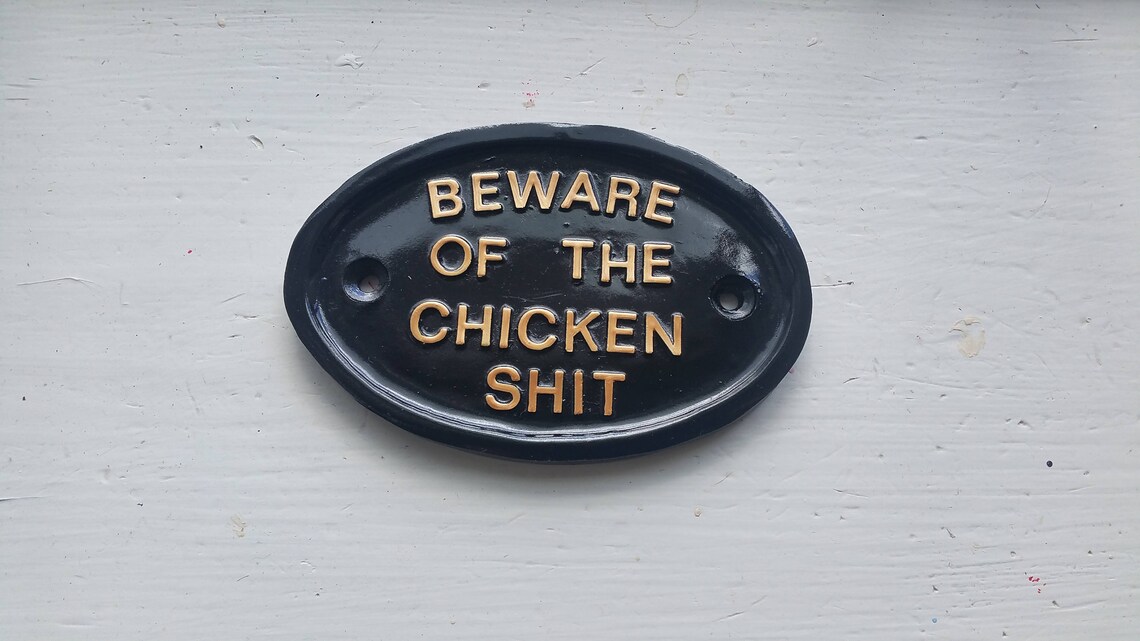 Beware of the Chicken Shit | Etsy
