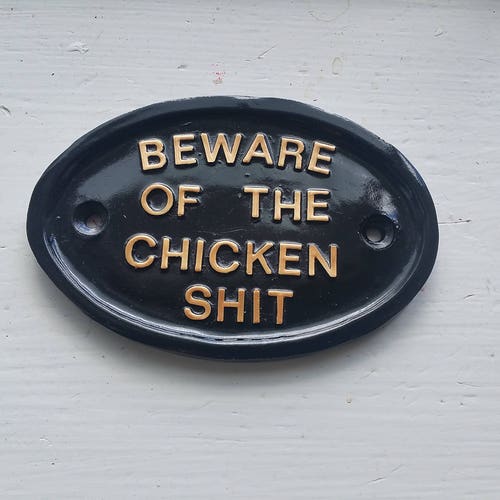Beware of the Chicken Shit | Etsy