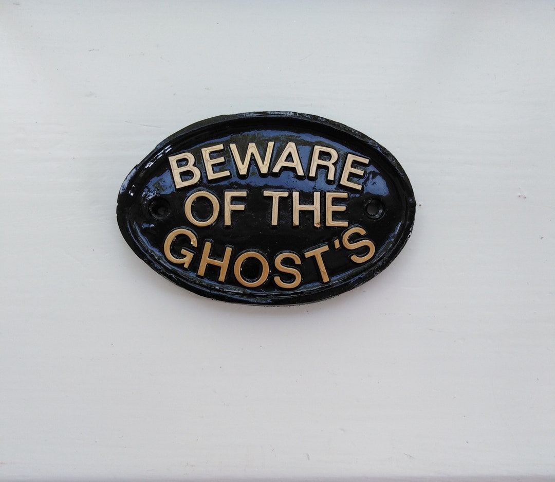 Beware of the Ghosts - Etsy