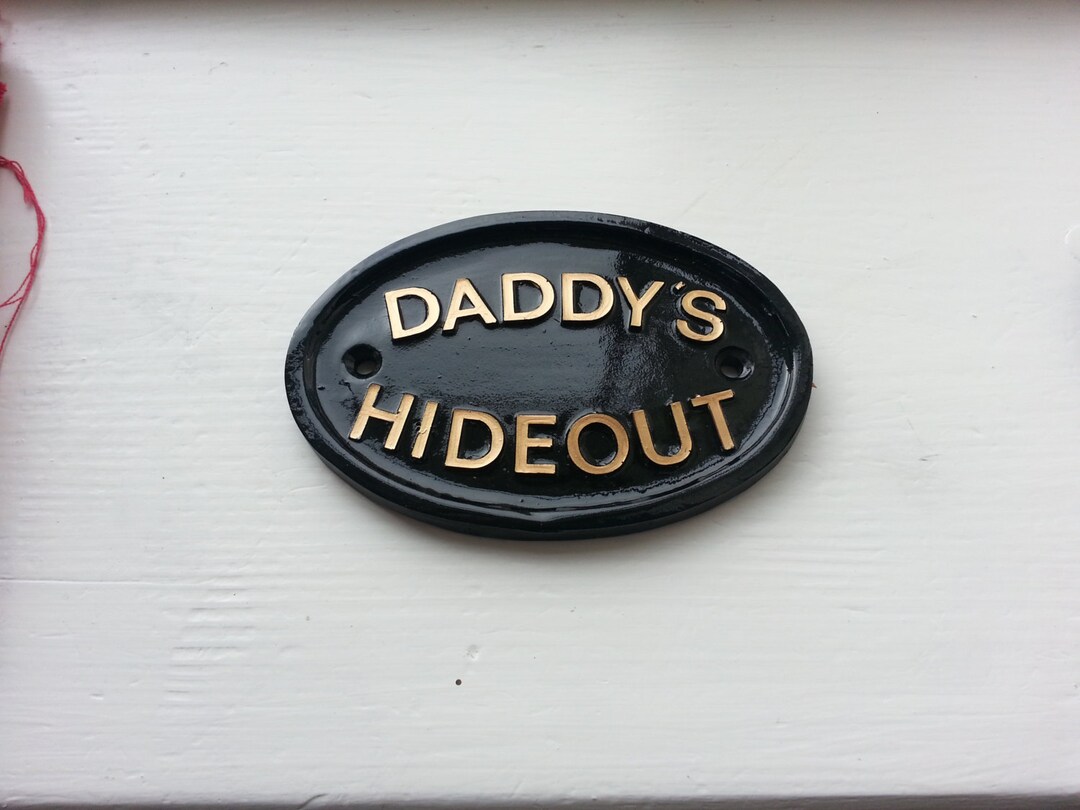 Daddys Hideout ,house Sign,shed Sign Fathers Day,christmas Present ...