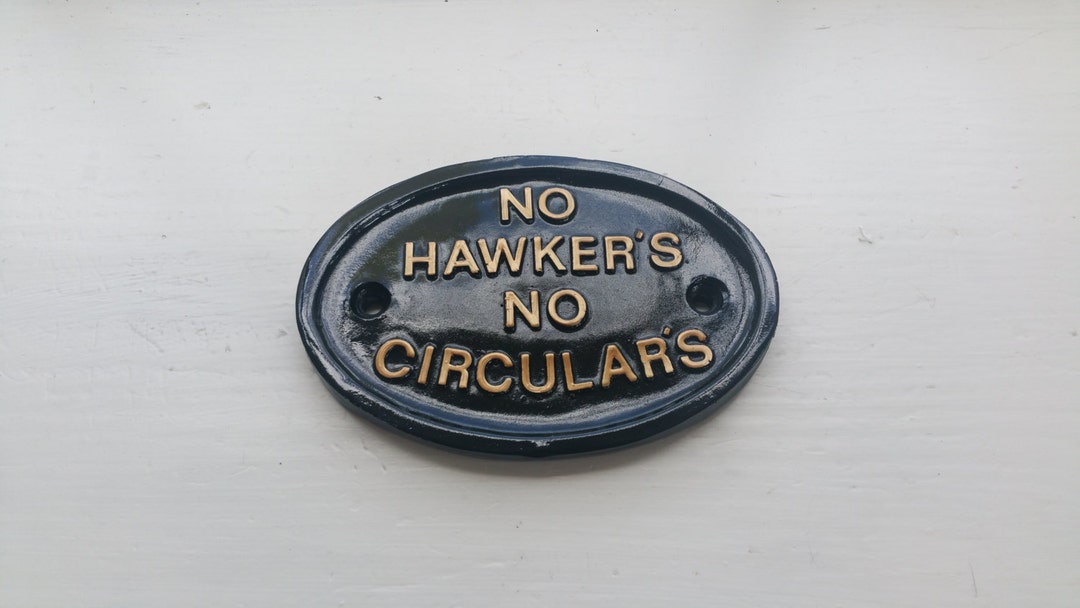 NO HAWKERS No CIRCULARS, House Sign, No Junk Mail, Cold Callers - Etsy