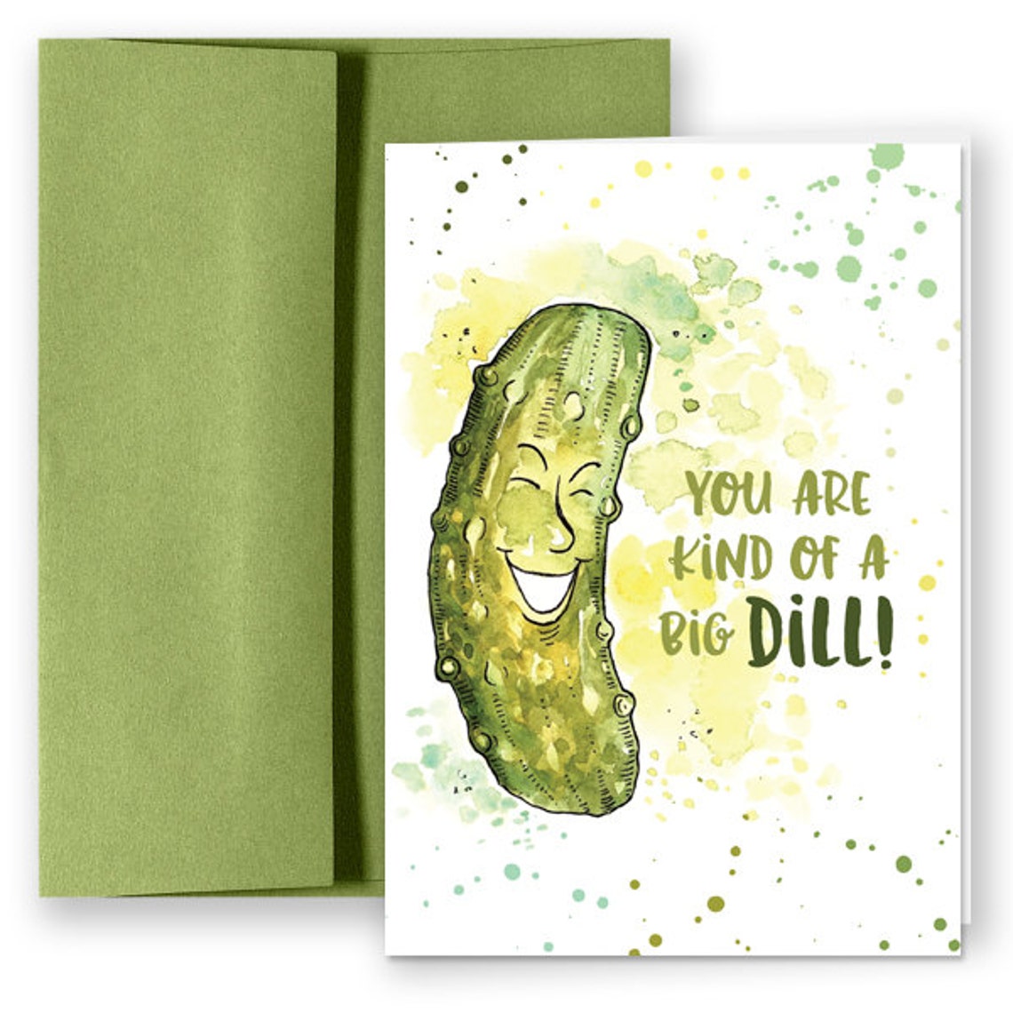 You Are Kind of a Big DILL Greeting Card Pun. - Etsy