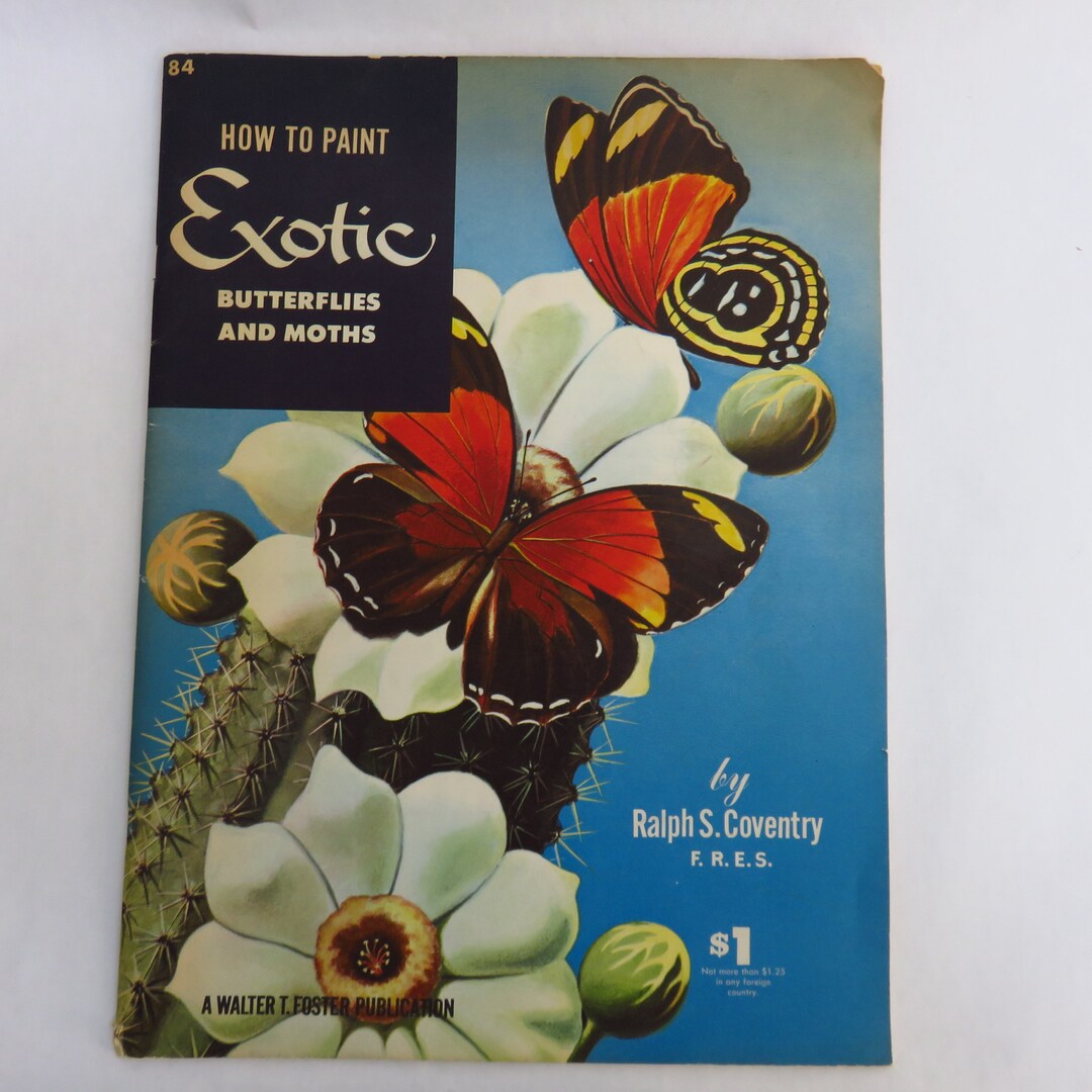 How to Paint Exotic Butterflies and Moths Ralph S. Coventry - Etsy