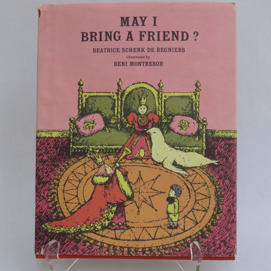 Vintage Children"s Book "may I Bring A Friend" Beatrice Schenk De ...