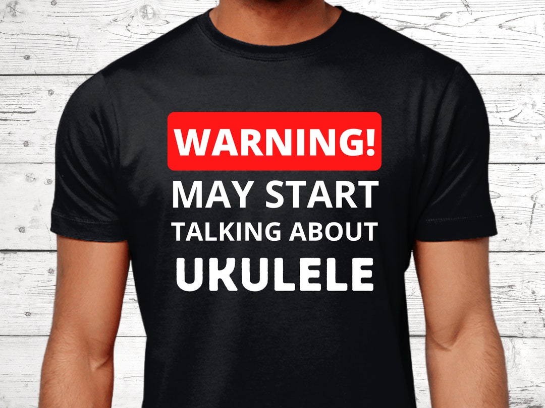 Ukulele Gifts, Ukulele T-shirt, Gifts for Ukulele Lovers, Funny Ukulele ...