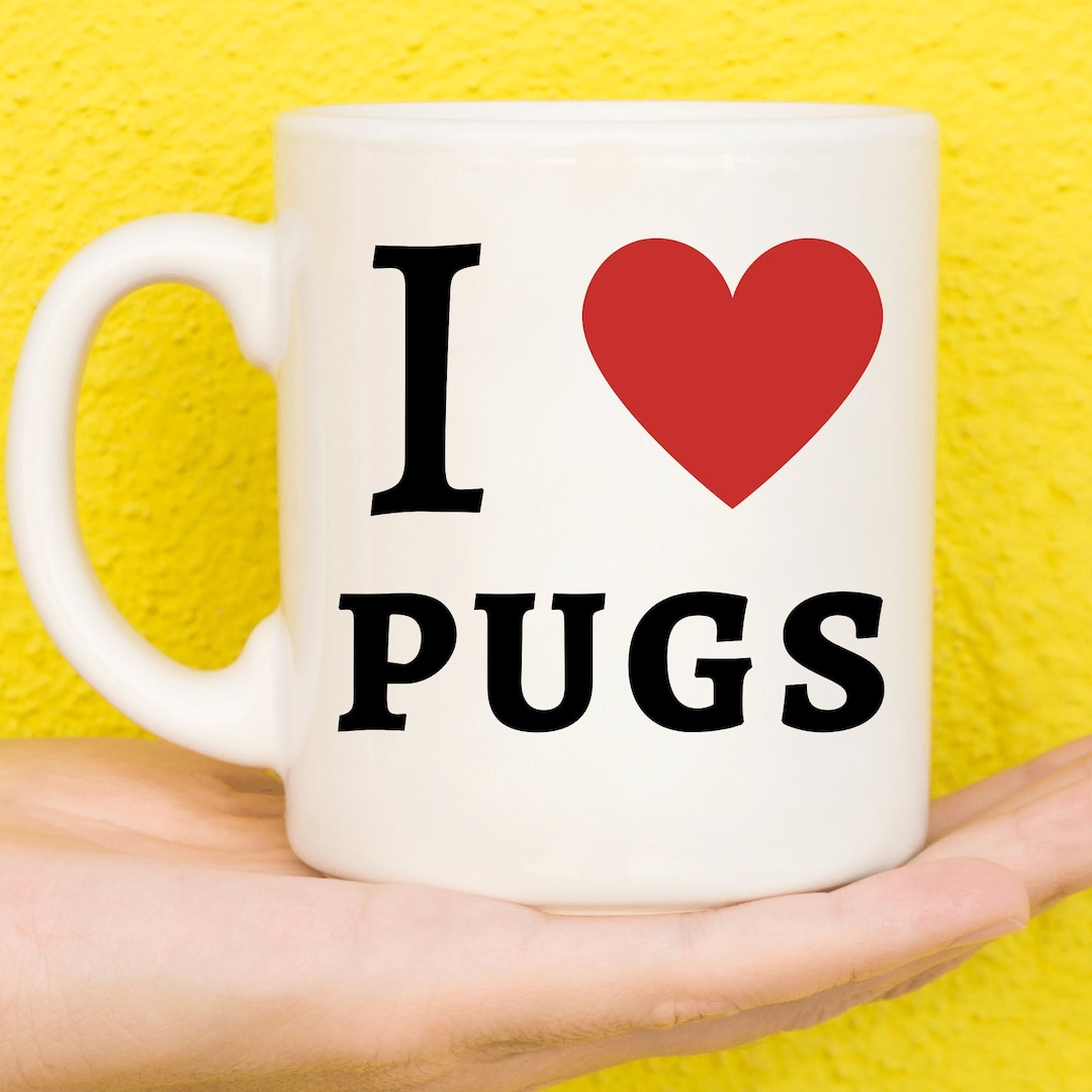 I Love Pugs Gift, Pug Mug, Gifts for Pug Lovers, Birthday Mug, Pug Mum ...