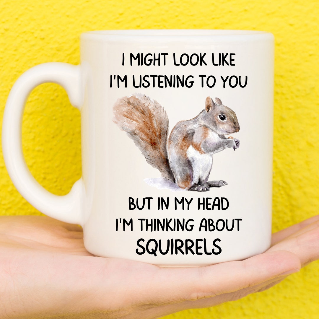 Squirrel Gifts, Squirrel Mug, Gifts for Squirrel Lovers, Funny Squirrel ...
