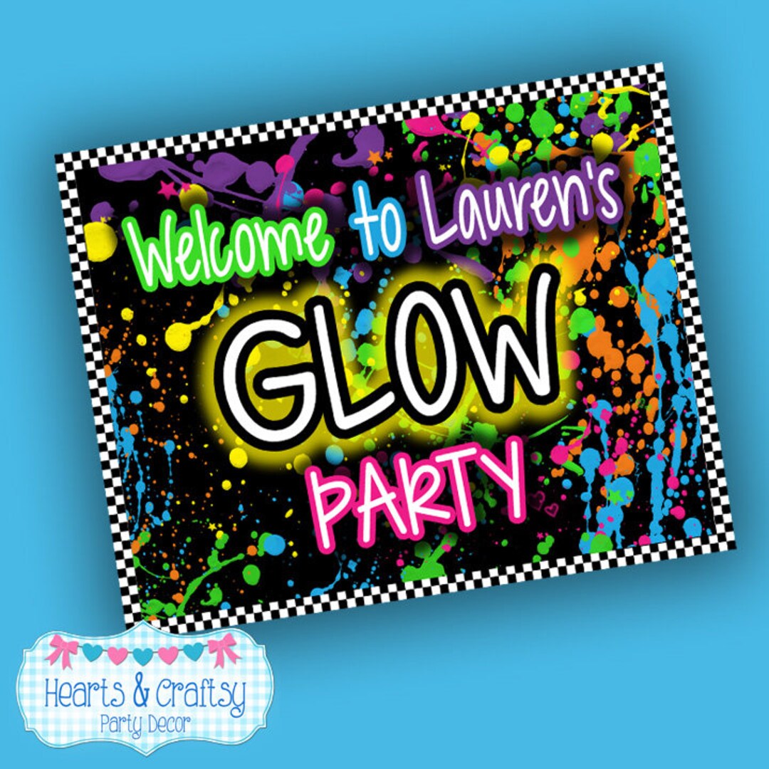 GLOW in the Dark Party Welcome Sign DIY / Glow Birthday Party / Glow ...