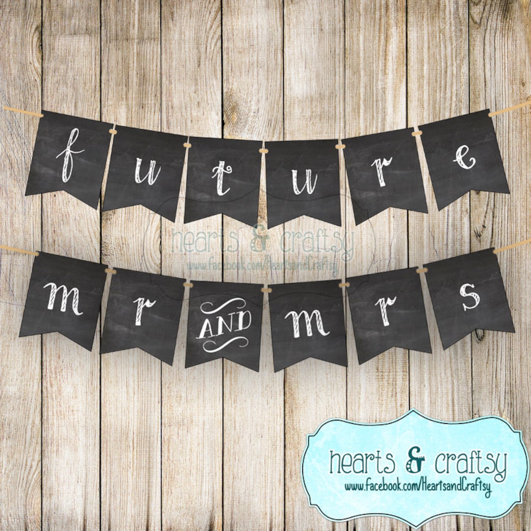 Future Mr and Mrs Banner / Chalkboard Style / Wedding Sign Photo Prop ...