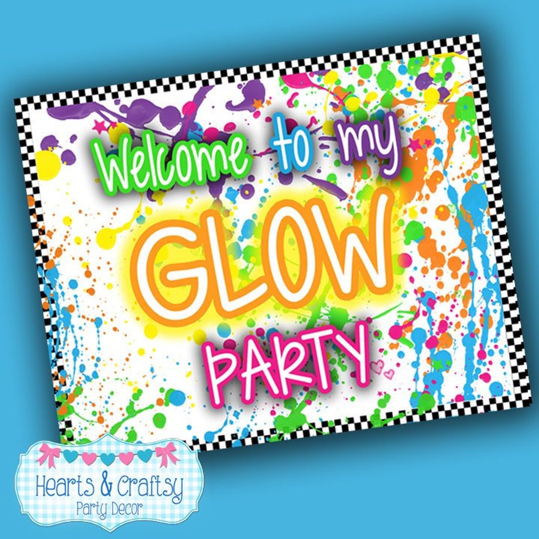 GLOW in the Dark Party Welcome Sign DIY / Glow Birthday Party / Glow ...