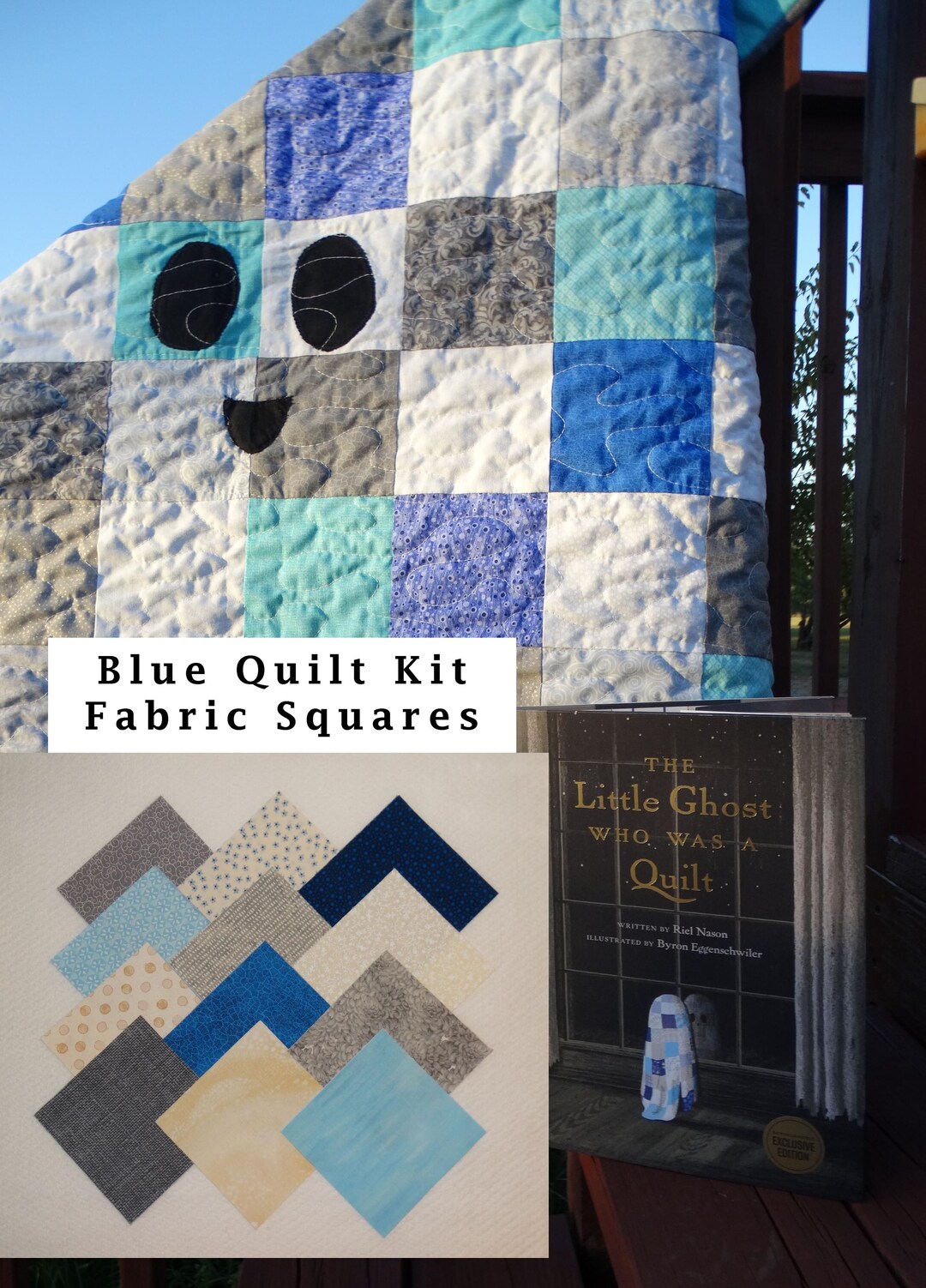 Quilt Kit Blue the Little Ghost Who Was a Quilt Kit Full Kit Includes ...