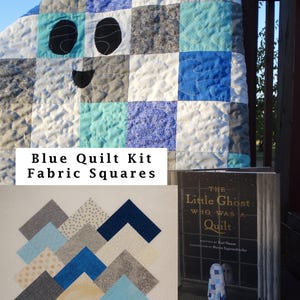 Quilt Kit Blue the Little Ghost Who Was a Quilt Kit Full Kit Includes ...