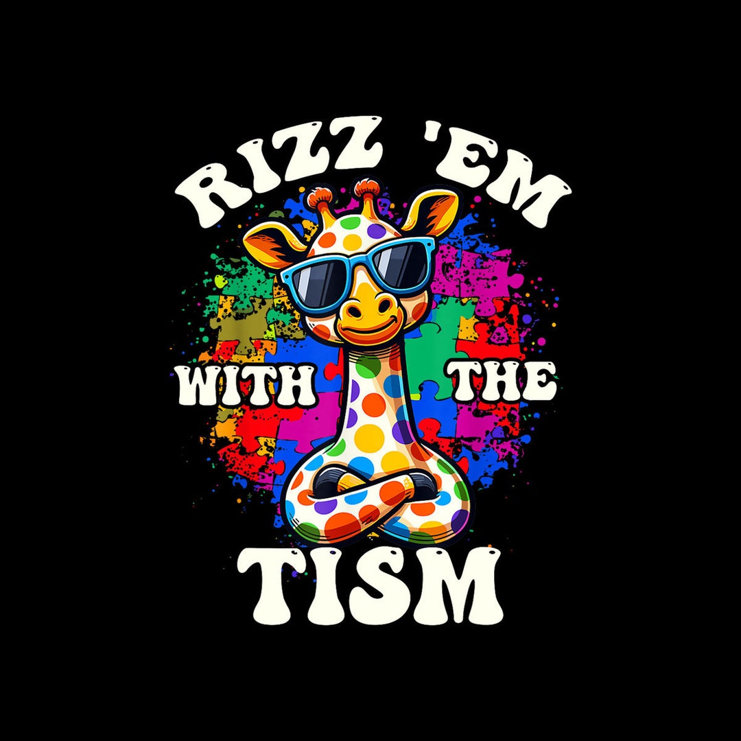 Autism Funny Rizz Em With the Tism Meme Autistic Giraffe Eclipse PNG - Etsy