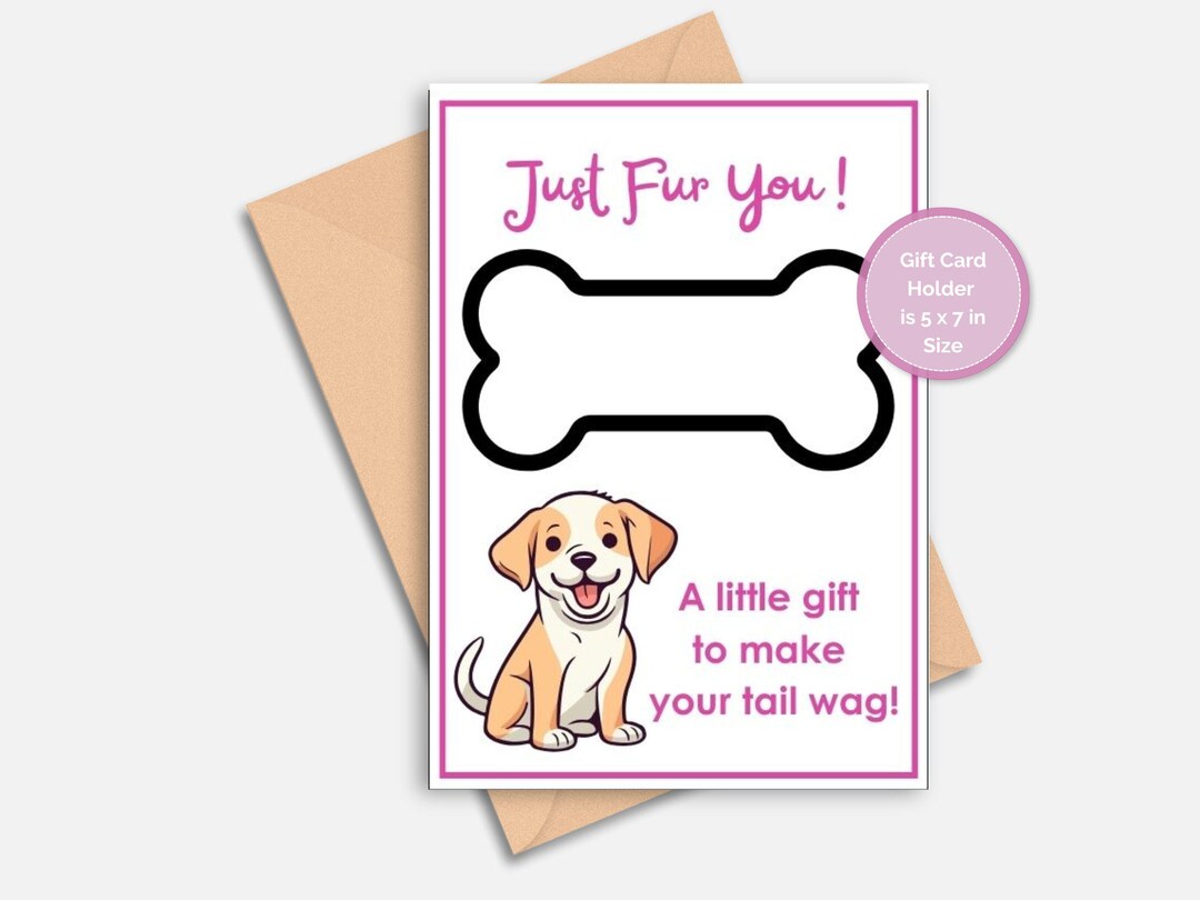 Printable Dog-themed Gift Card Holder – 'just Fur Fun' – Perfect for ...