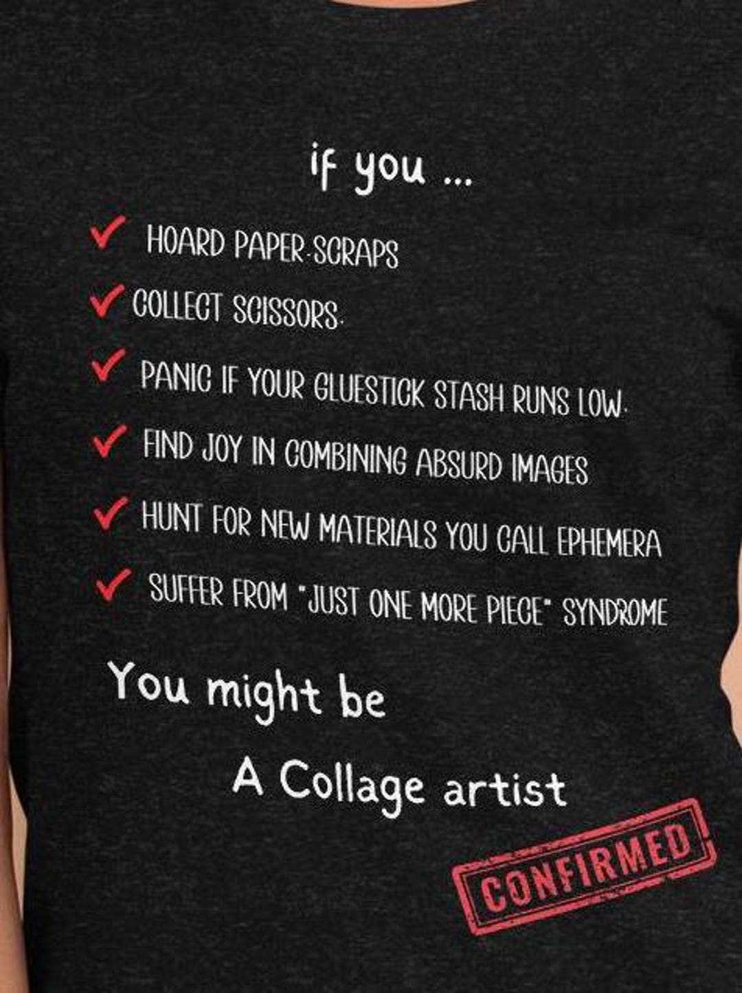 Funny You Might Be a Collage Artist Tshirt Gift Summersweet Studio Art ...