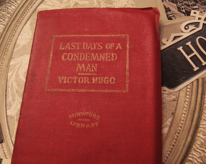 The Last Days of a Condemned Man by Victor Hugo - 1920s Miniature ...