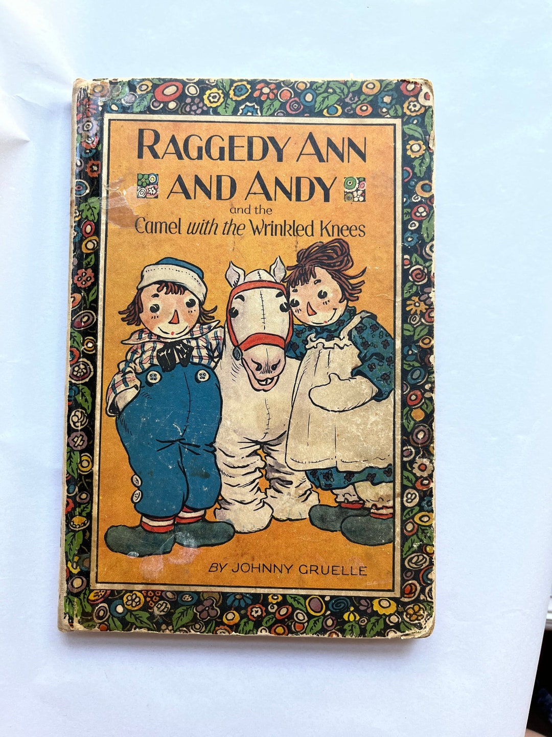 First Edition Raggedy Ann and Andy Camel With the Wrinkled Knees by ...