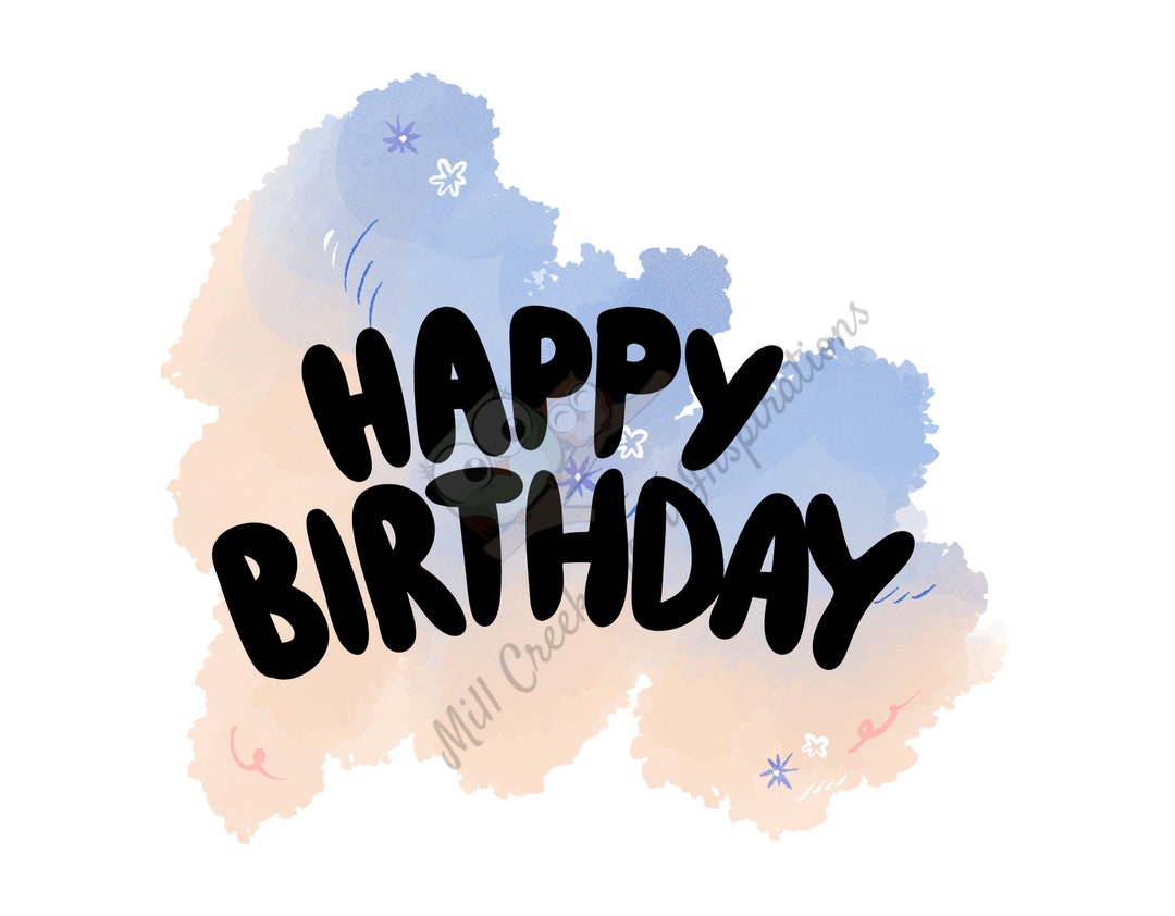 Happy Birthday With Water Colors Printable/digital Art/instant Download ...