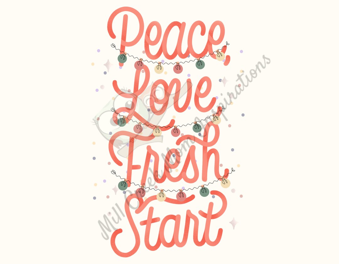 Peace, Love, Fresh Start Printable/new Year Printable/digital/instant ...