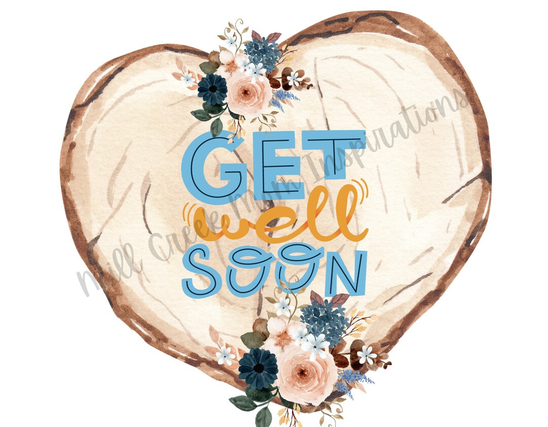 Rustic Get Well Soon Heart Printable/get Well Soon/digital Art/instant ...