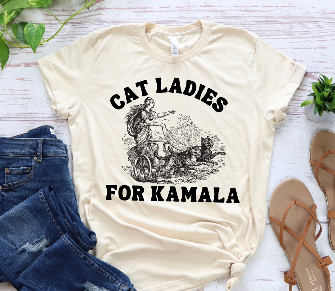 Cat Ladies for Kamala Harris Cat Lady Tshirt 2024 Presidential Race ...