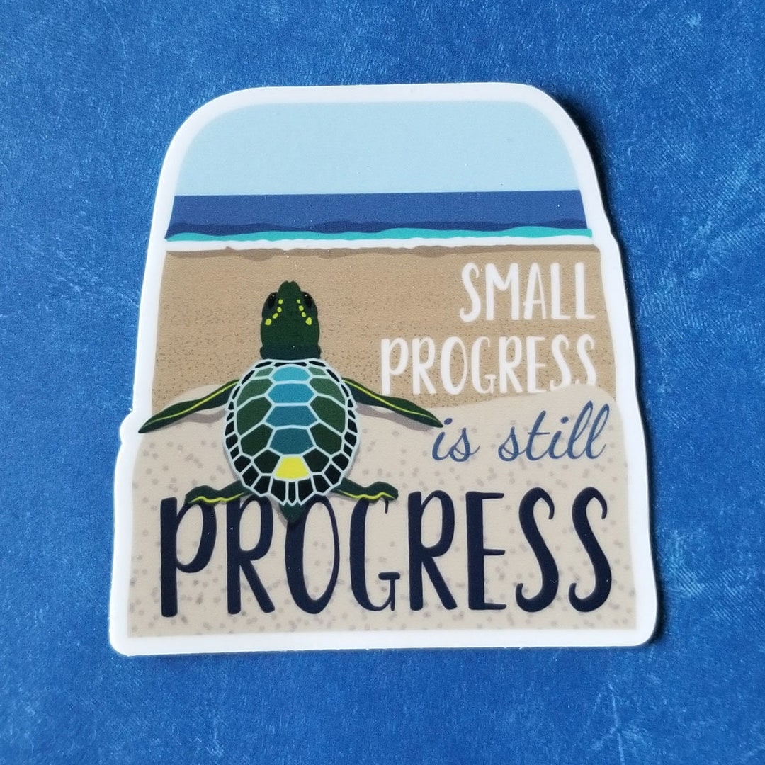 Baby Sea Turtle "small Progress is Still Progress" Vinyl Sticker - Etsy