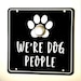 Doorbell Sign - We're Dog People - Custom Design - Etsy