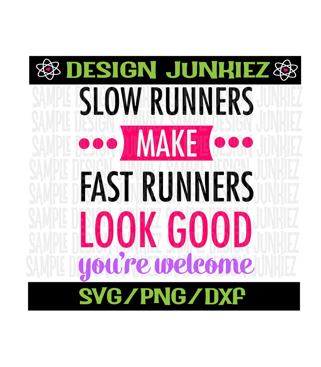 Slow Runners Make Fast Runners Look Good Marathon SVG PNG Cut File - Etsy