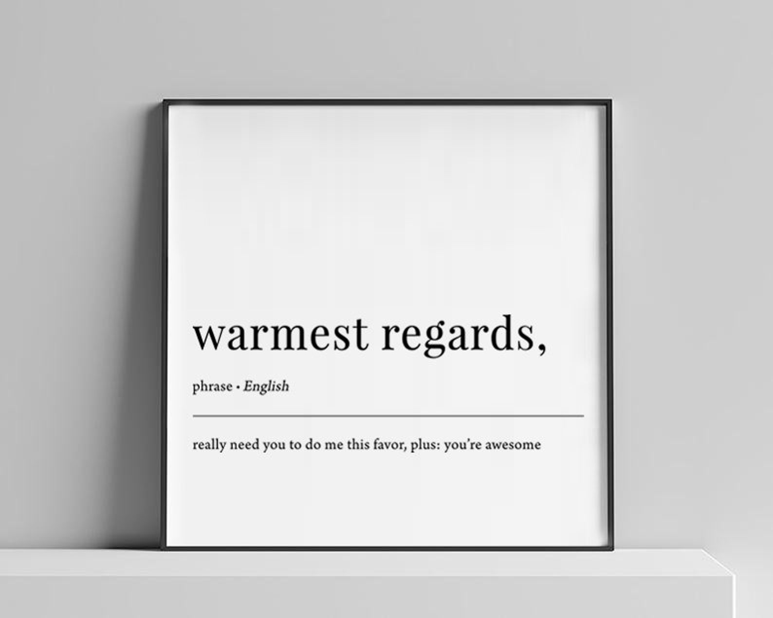 Home Office Funny Quote Warmest Regards Wall Art Printed Poster ...