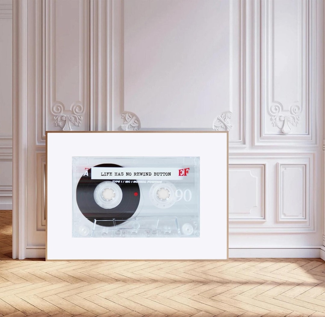 Life Has No Rewind Poster - Retro Cassette - Wall Art - Wedding Gift ...