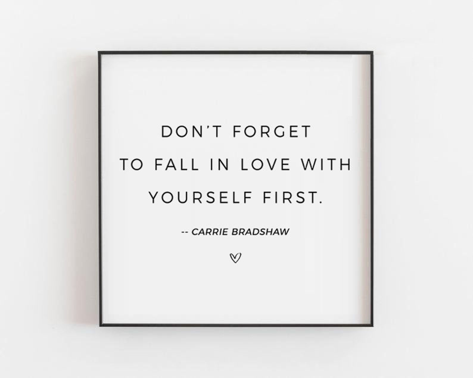 Don't Forget to Fall in Love With Yourself First CARRIE - Etsy