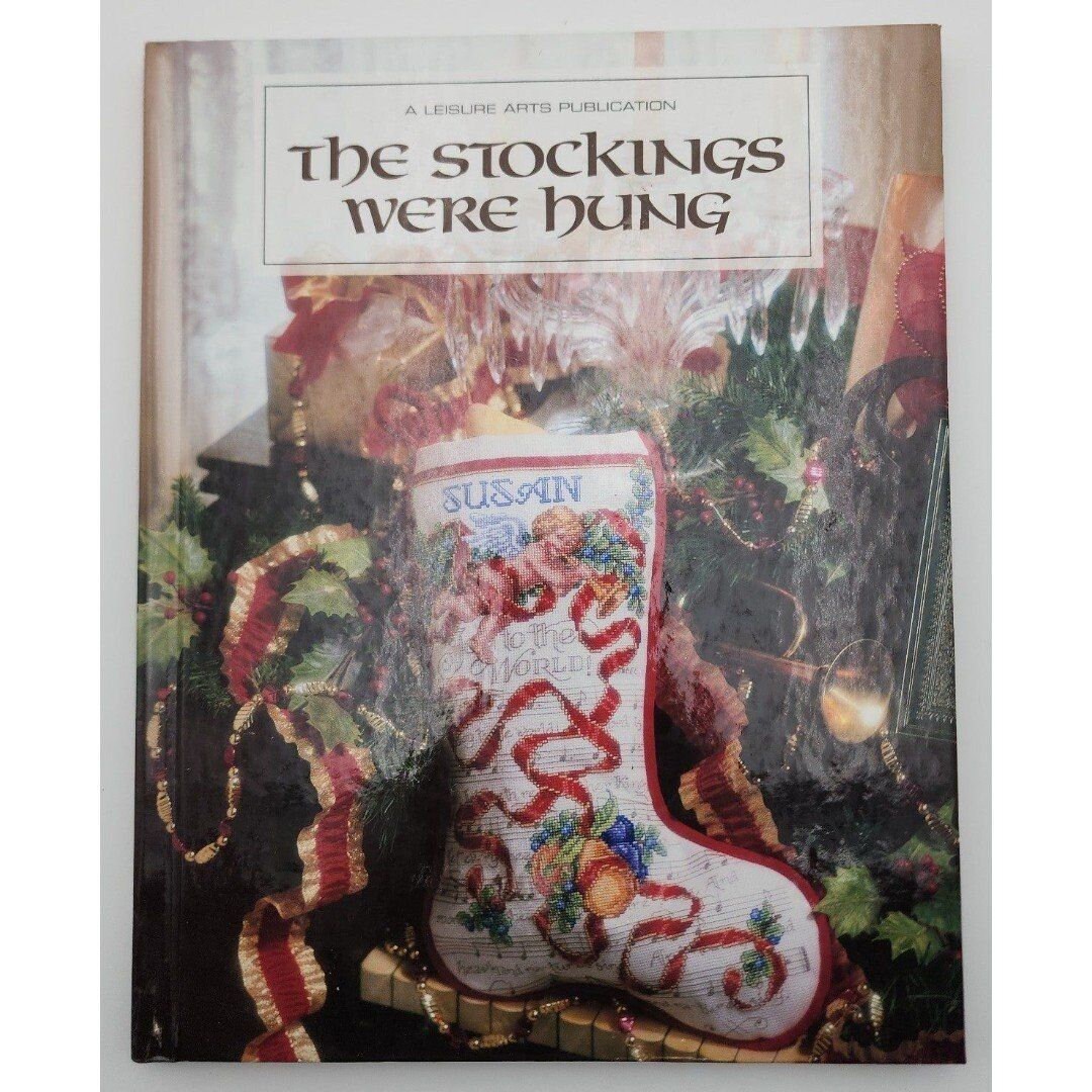 The Stockings Were Hung Leisure Arts 1985 Hardback Book Christmas Cross ...