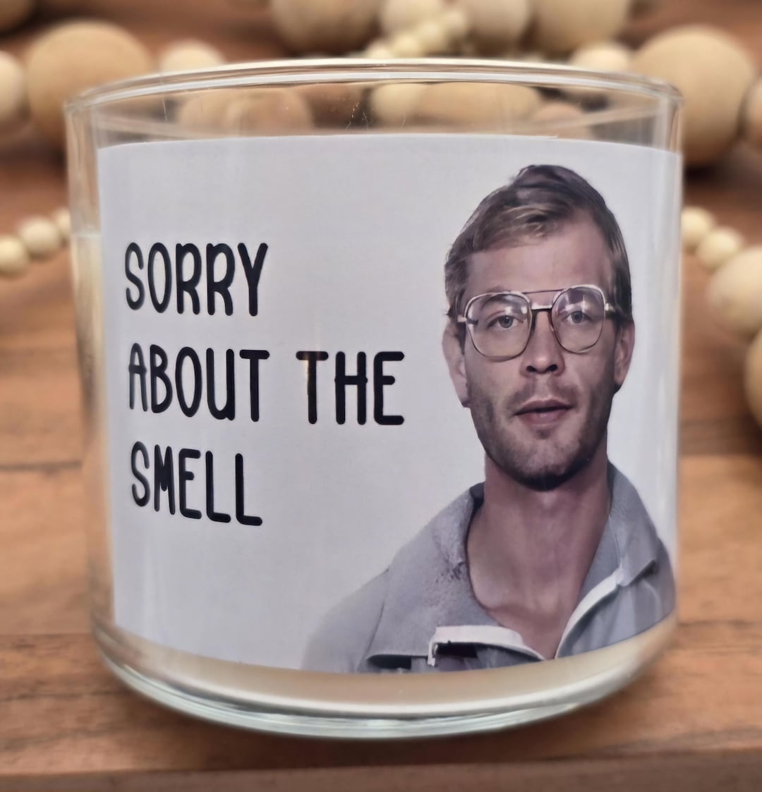 Jeffrey Dahmer Sorry About the Smell Funny Adult Glass Jar 14oz 3 Wick ...