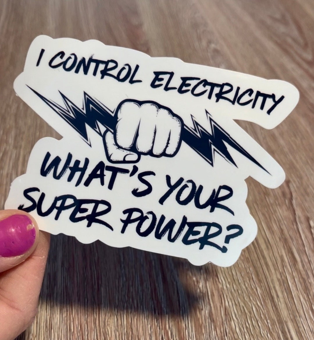 Hard Hat Sticker I Control Electricity, What's Your Super Power ...