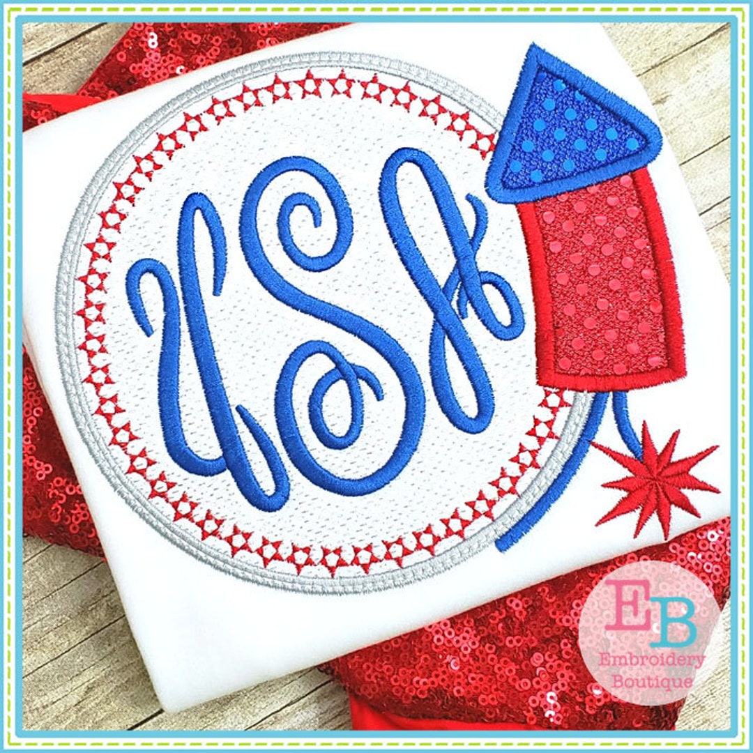 Firecracker Monogram Applique: 4th July Embroidery Design (digital ...
