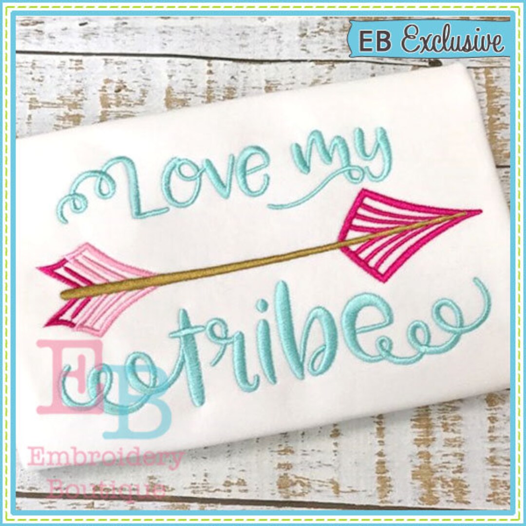 Love My Tribe Embroidery Design, INSTANT DOWNLOAD, Multiple Sizes ...